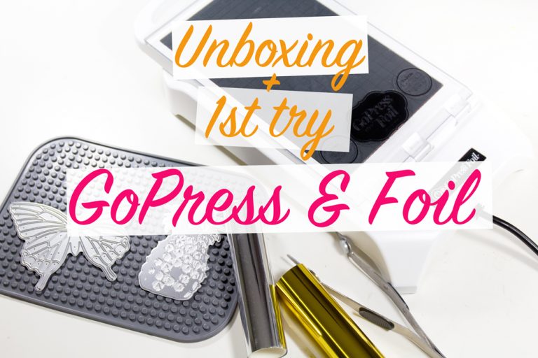 Go Press & Foil – kreativsüchtig.de